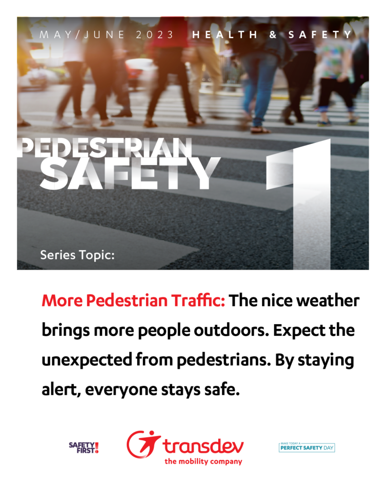 Pedestrian Safety #1: More Pedestrian Traffic – Transdev Employee Hub